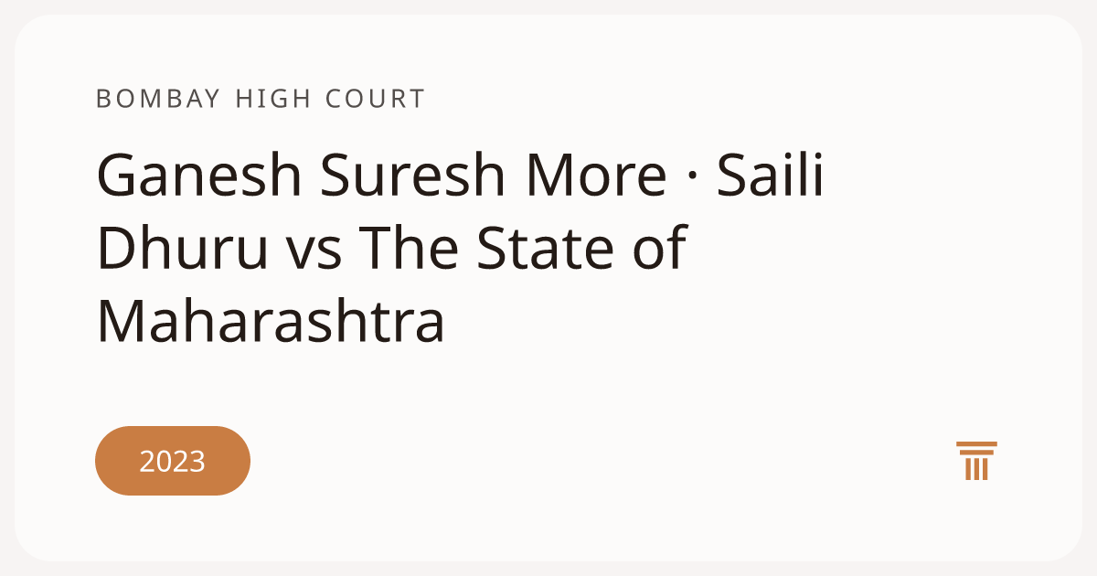 Ganesh Suresh More · Saili Dhuru vs The State of Maharashtra | Bombay ...