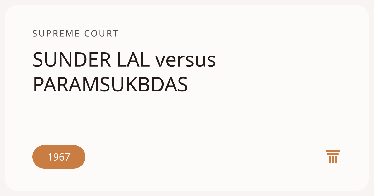 Sunder Lal Versus Paramsukbdas | Supreme Court · Order