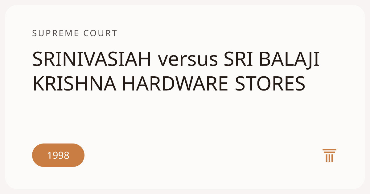 Srinivasiah Versus Sri Balaji Krishna Hardware Stores | Supreme Court ...