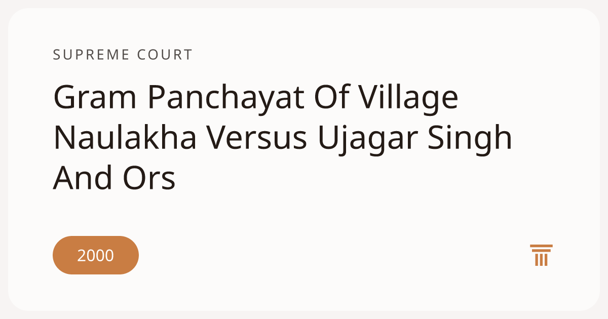 Gram Panchayat Of Village Naulakha Versus Ujagar Singh And Ors ...