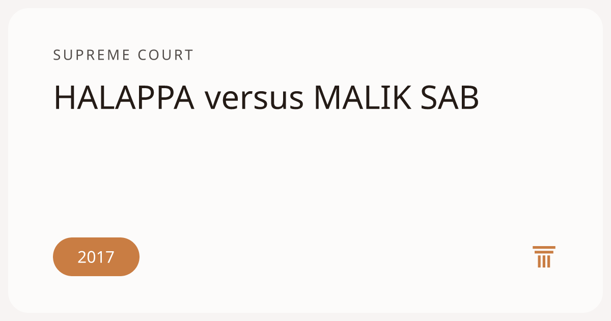 HALAPPA versus MALIK SAB | Supreme Court · Order